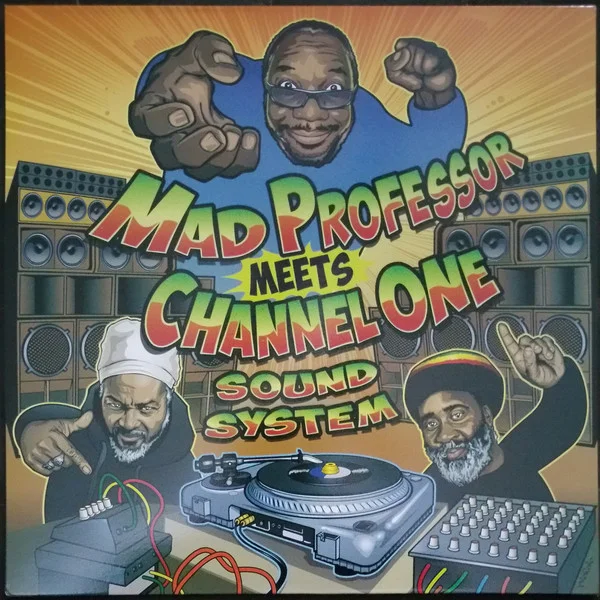 Mad Professor, Channel One Sound System - Mad Professor Meets Channel ...