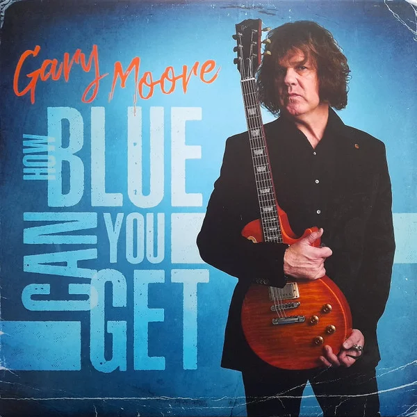 Gary Moore - How Blue Can You Get (White) LP – купить пластинку по цене ...