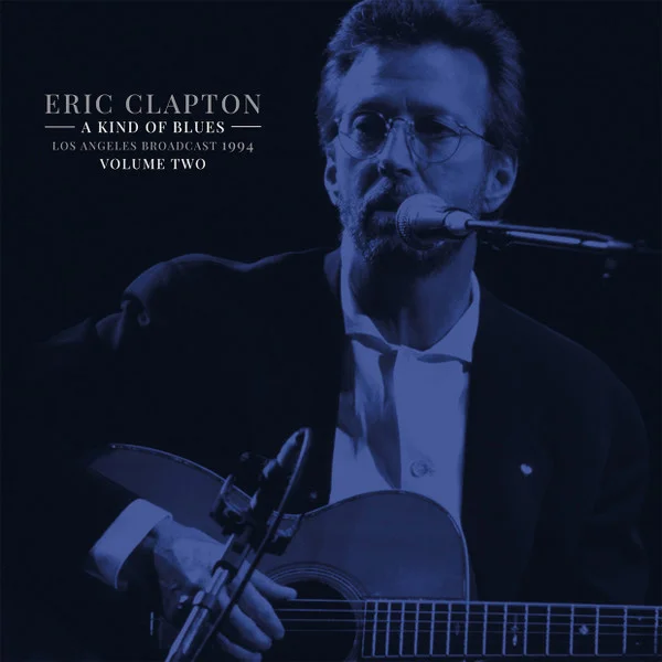 Eric Clapton - A Kind Of Blues Vol.2 (Los Angeles Broadcast 1994) - LP ...